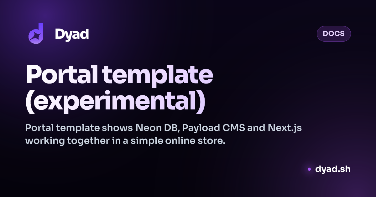 Portal template (experimental) | Dyad
